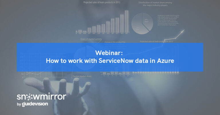 Webinar: How to work with ServiceNow data in Azure - SnowMirror